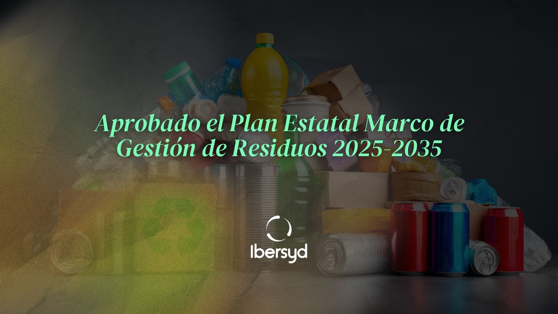 PEMAR 2025‑2035: Qué significa este nuevo plan de residuos